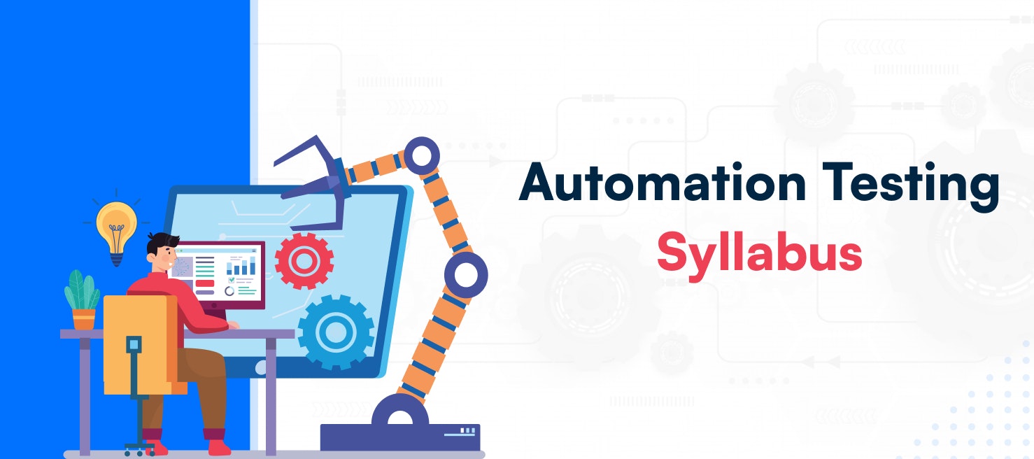 Automation Testing Syllabus A Detailed Road Map 